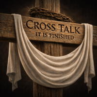 Cross Talk – And with his wounds we are healed–Isaiah 54:5